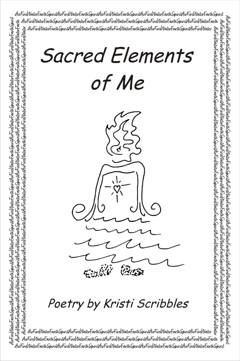 "Sacred Elements of Me" by: Kristi Scribbles