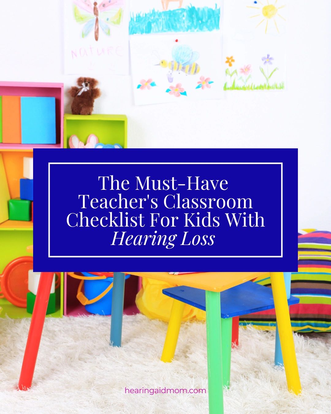 Teacher's Classroom Checklist For Kids With Hearing Loss: