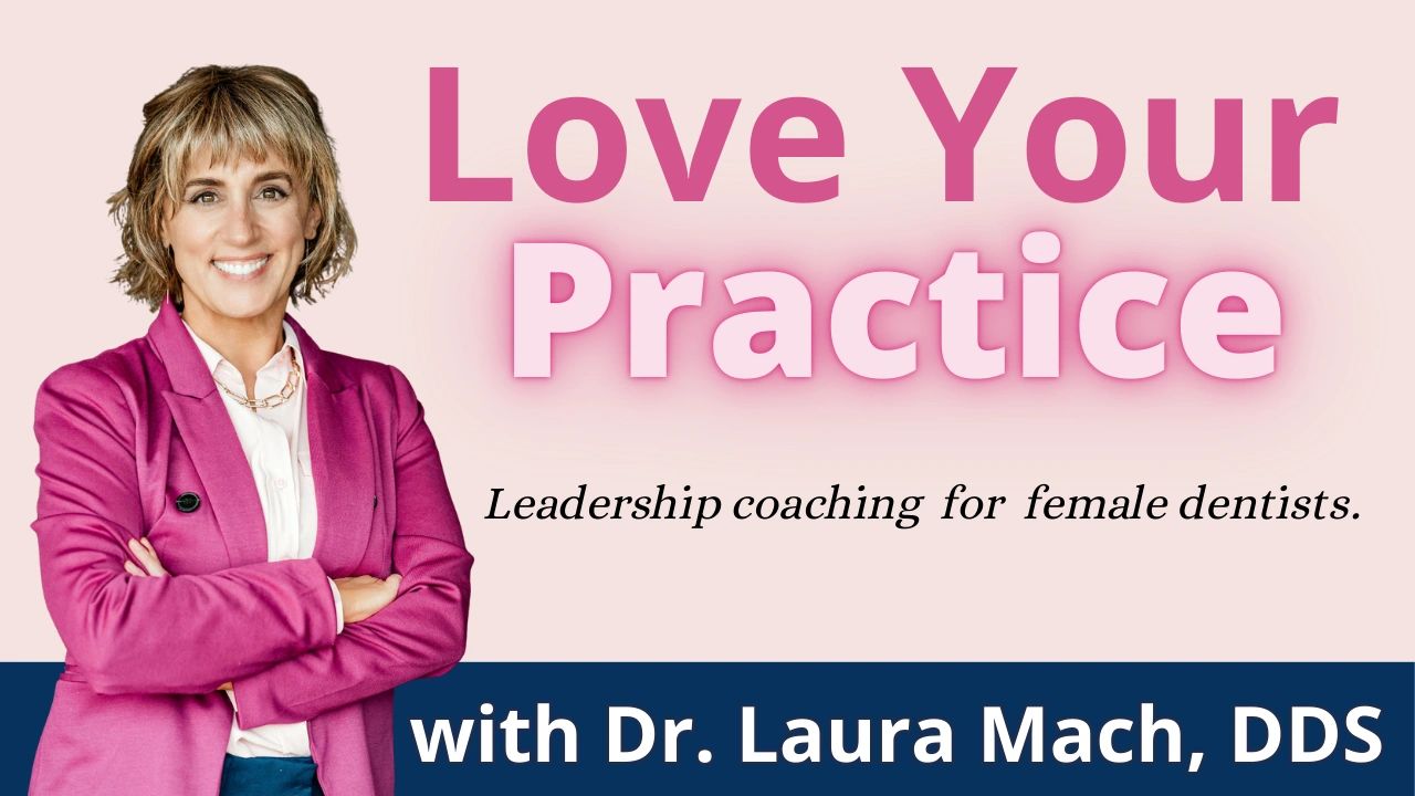 Love Your Practice with Dr. Laura Mach
