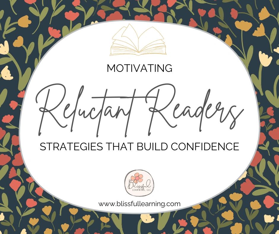 Motivating Reluctant Readers: Strategies That Build Confidence