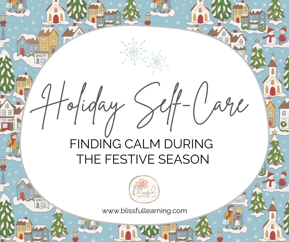 Holiday Self-Care: Finding Calm During the Festive Season