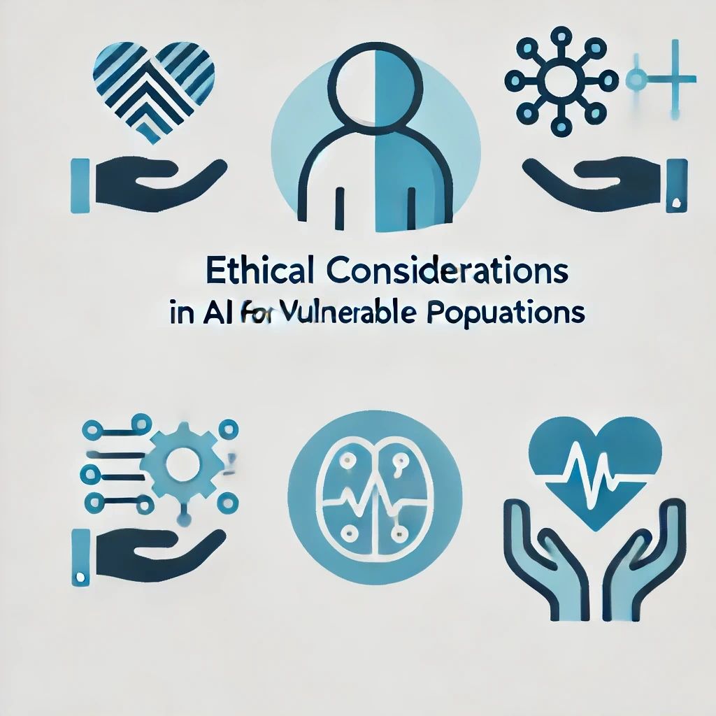 Ethical Considerations in AI for Vulnerable Populations