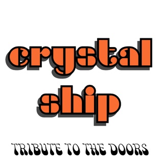 Crystal Ship A Tribute To The Doors