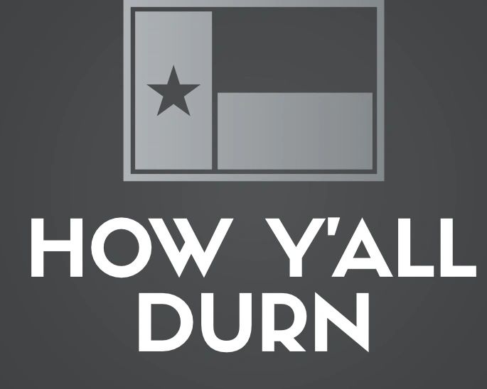 HowYallDurn