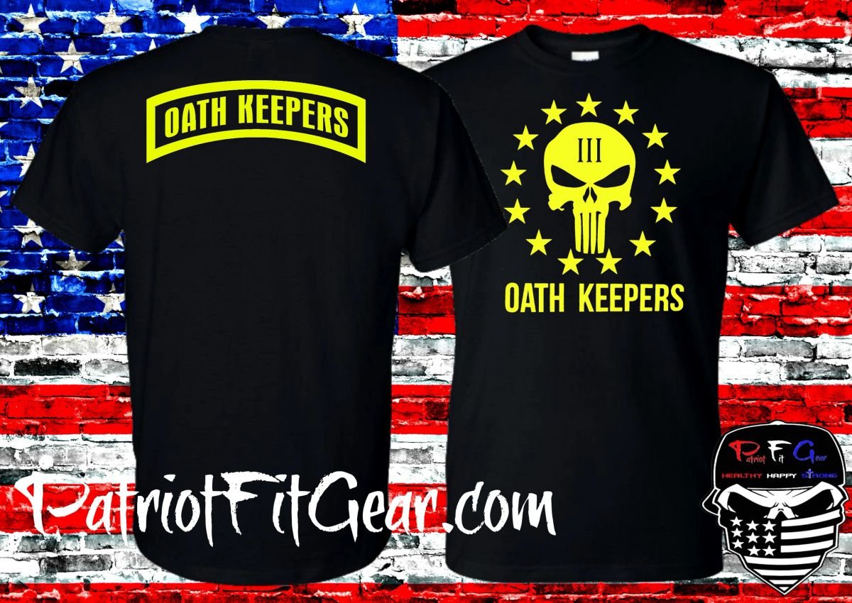 t shirt,Oath Keepers,against all enemies, foreign and domestic,We Are ...