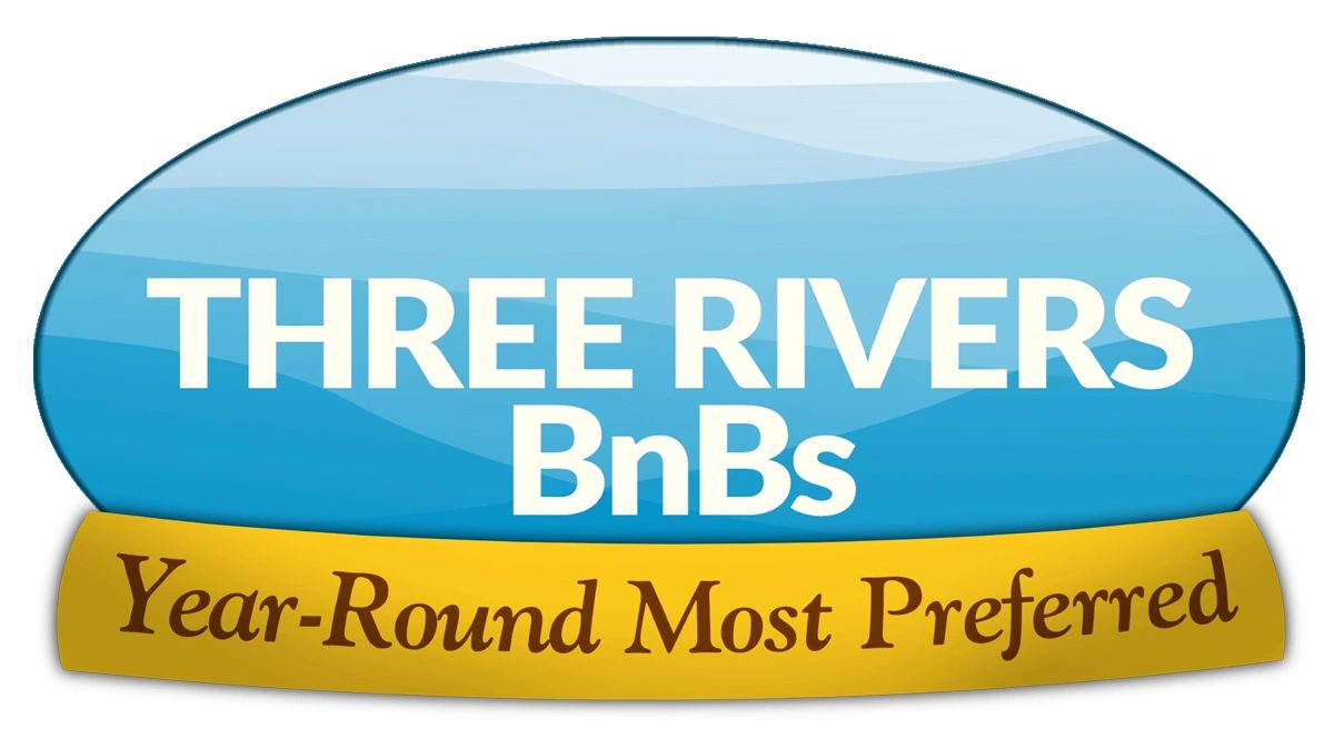 Three Rivers BnBs Vacation Homes | Three Rivers BnBs Vacation Homes