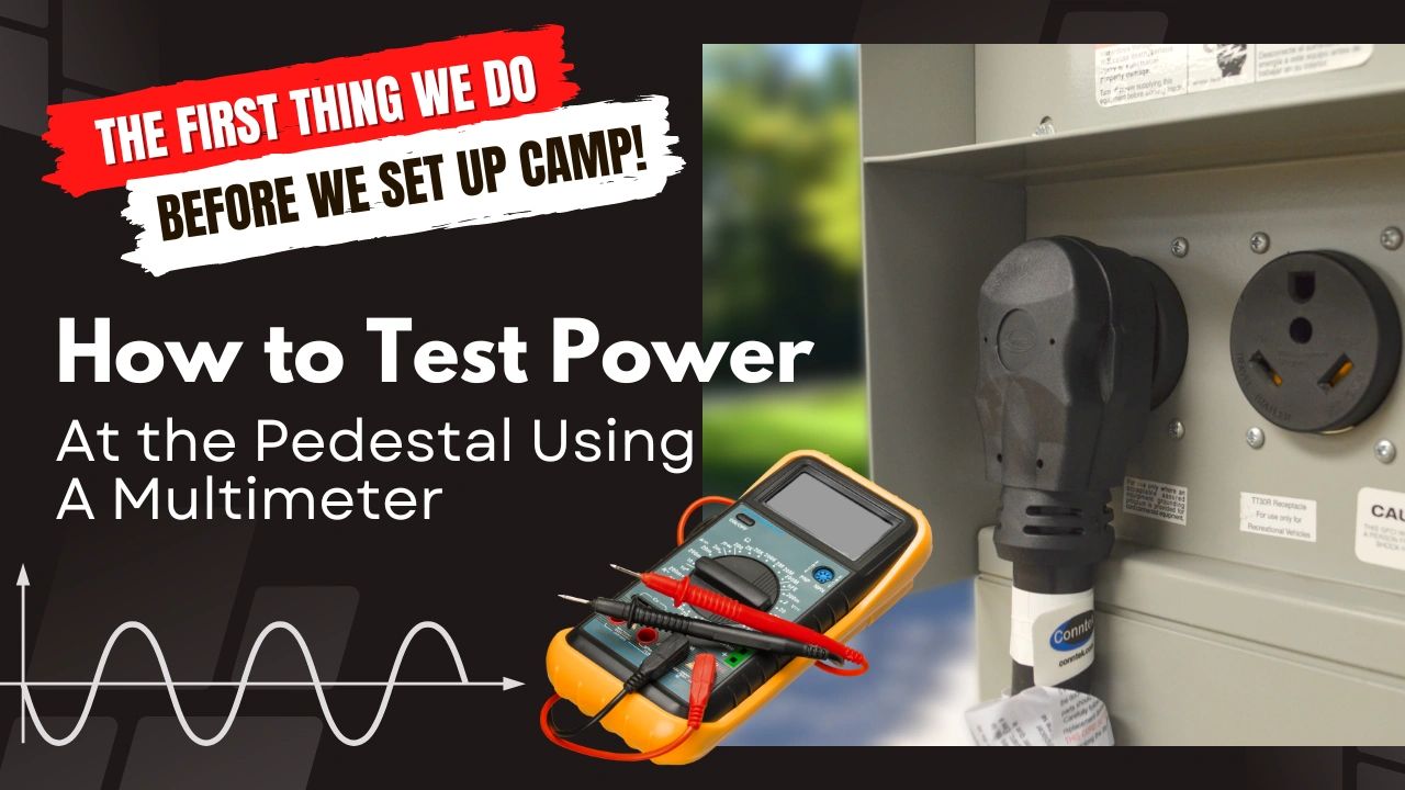 Checking Power at the Campground Pedestal with a Multimeter