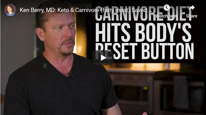 Ken Berry, MD: Keto & Carnivore (fatty meat) Saved His Health