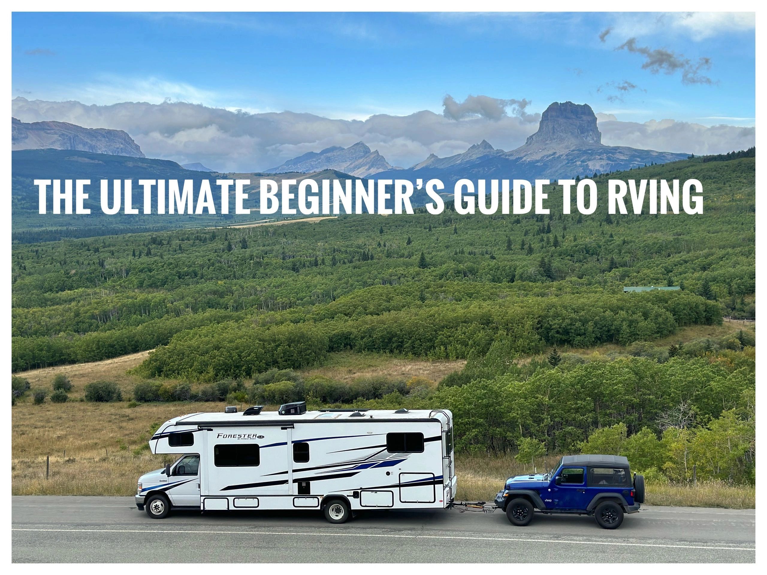 The Ultimate Beginner’s Guide to RVing: Tips for Newbie RVer