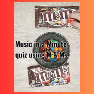 MUSIC IN A MINUTE, M&M Candy Quiz in the Music Classroom