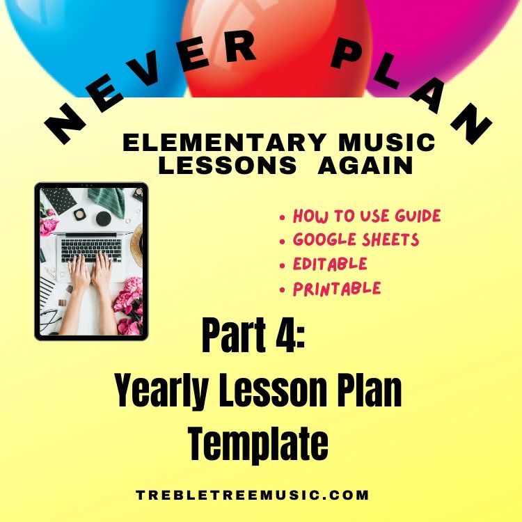 ELEMENTARY YEARLY MUSIC LESSON PLANS Template Part 4