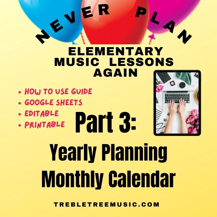 Never Plan Elementary Music Lessons Again: Part 3 Yearly Planner