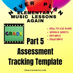 Elementary Music Assessment Tracking Made Easy! Part 5 for K-5
