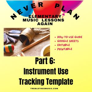 Keeping Track of Instruments in the K-5 Music Room: Part 6