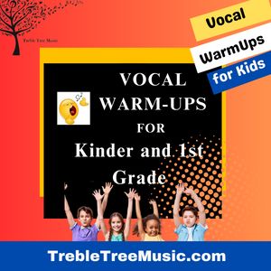 Vocal Warm-Ups in the Elementary Music Classroom for K-1 Grades