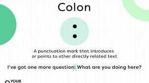 When To Use A Colon