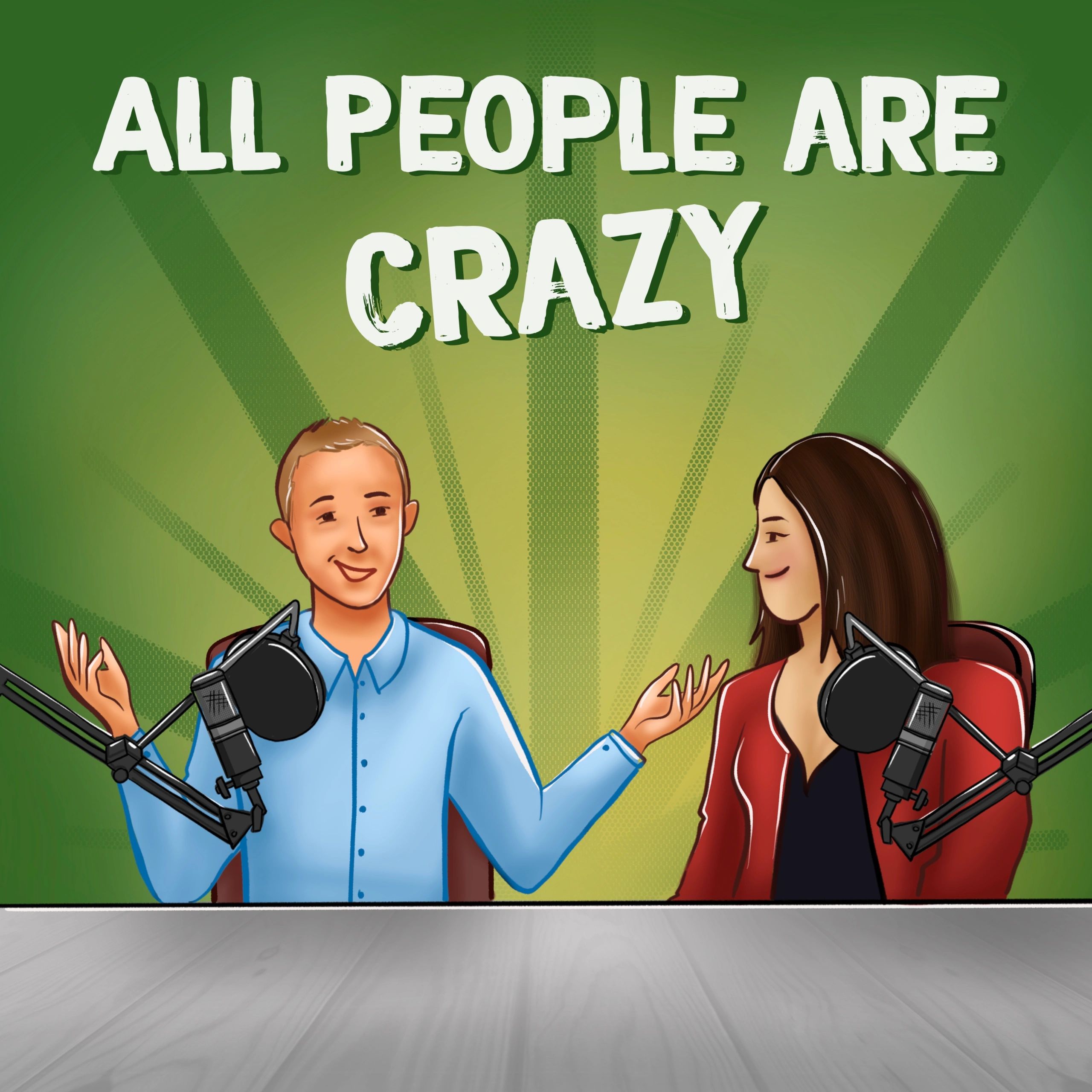 All People Are Crazy - Psychology Podcast
