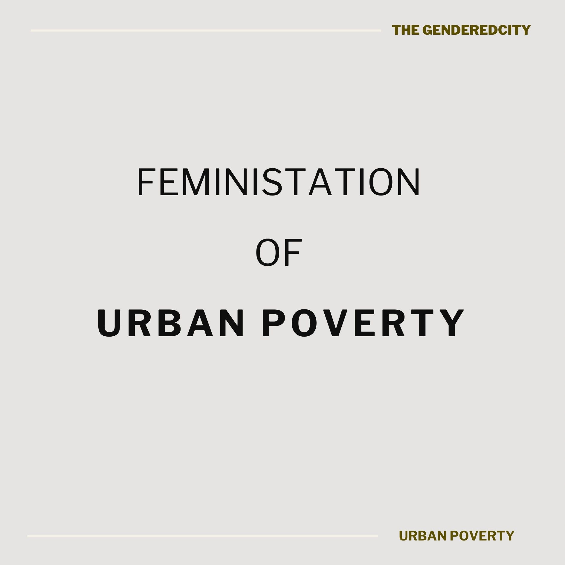 Feministation of Urban Poverty