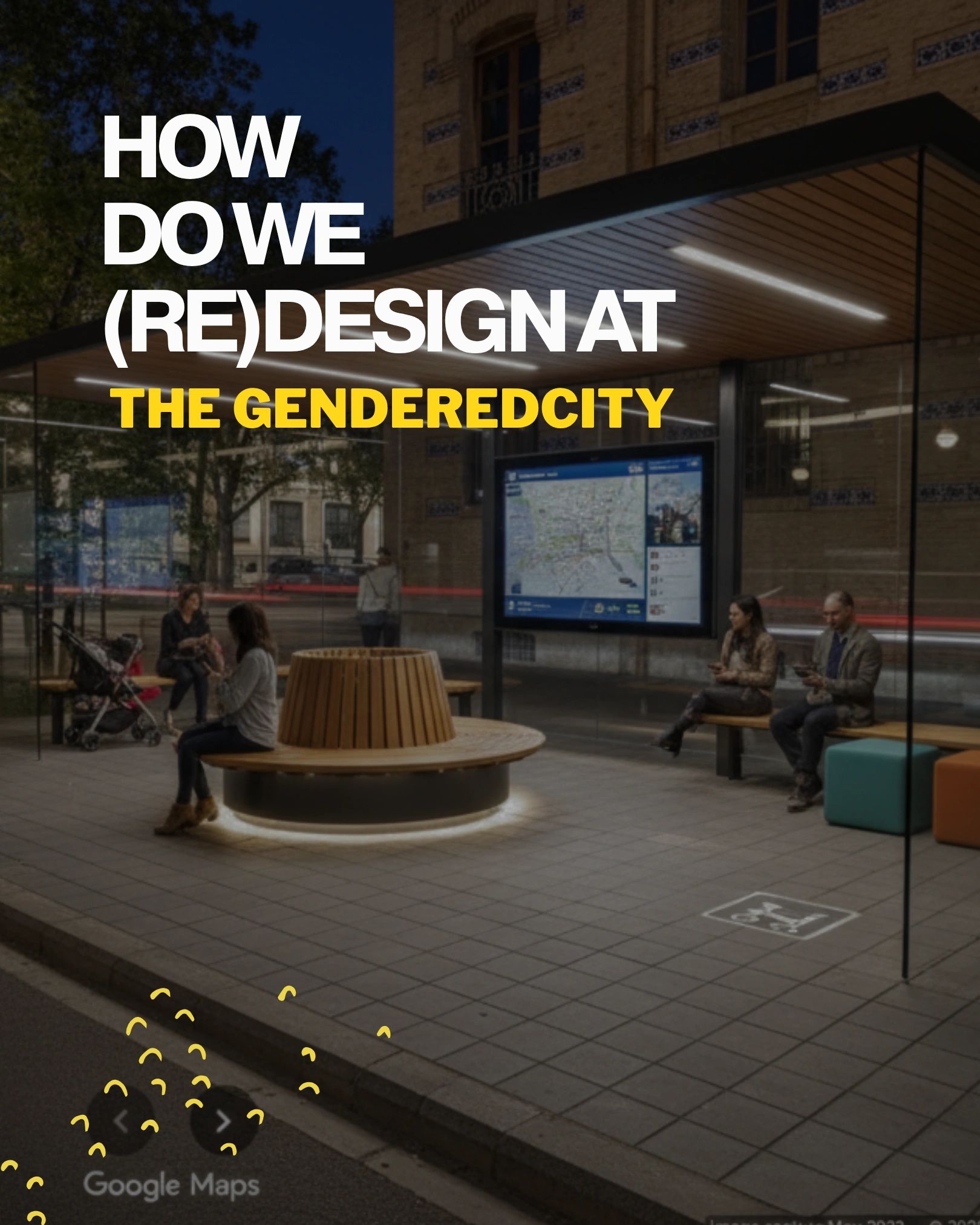 How do we (Re) Design at The Gendered City