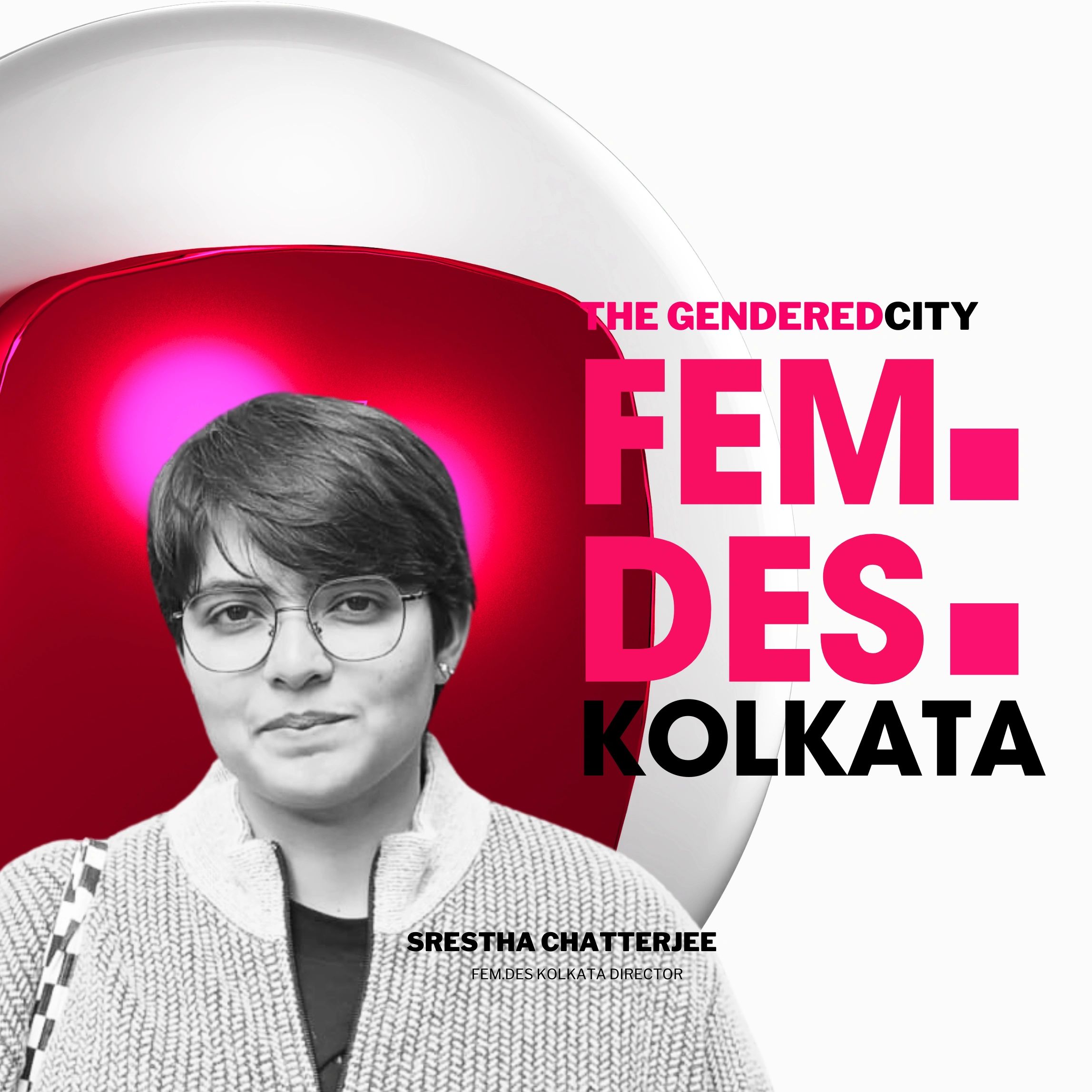 Our Leading Gender Walks Expert from Kolkata: Srestha Chatterjee
