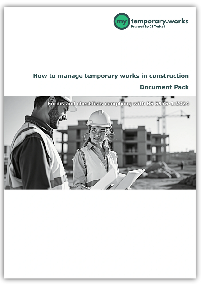 How to manage temporary works in construction Document Pack
