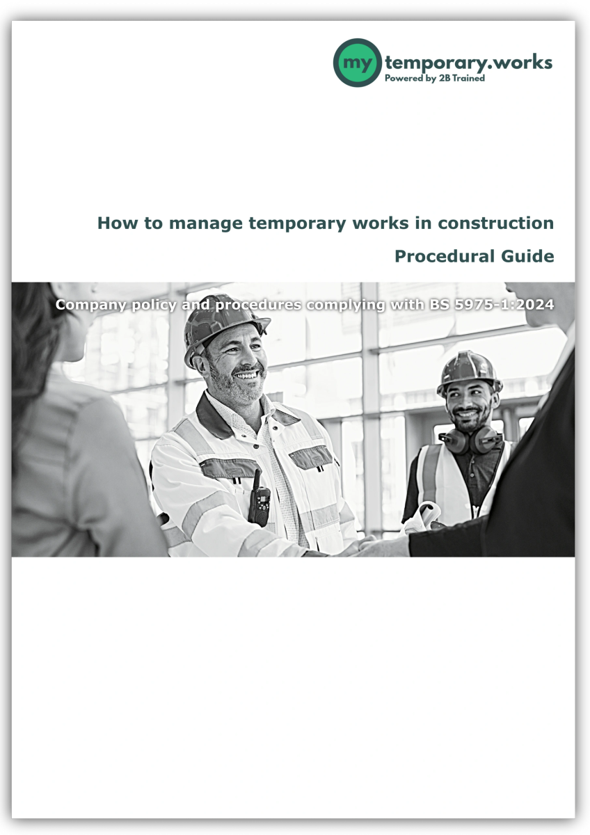 How to manage temporary works in construction Procedural Guide