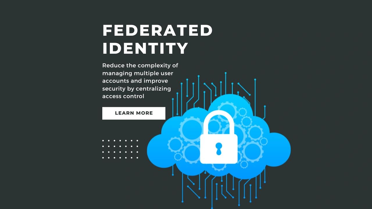 How to Implement Federated Identity in Your Organization