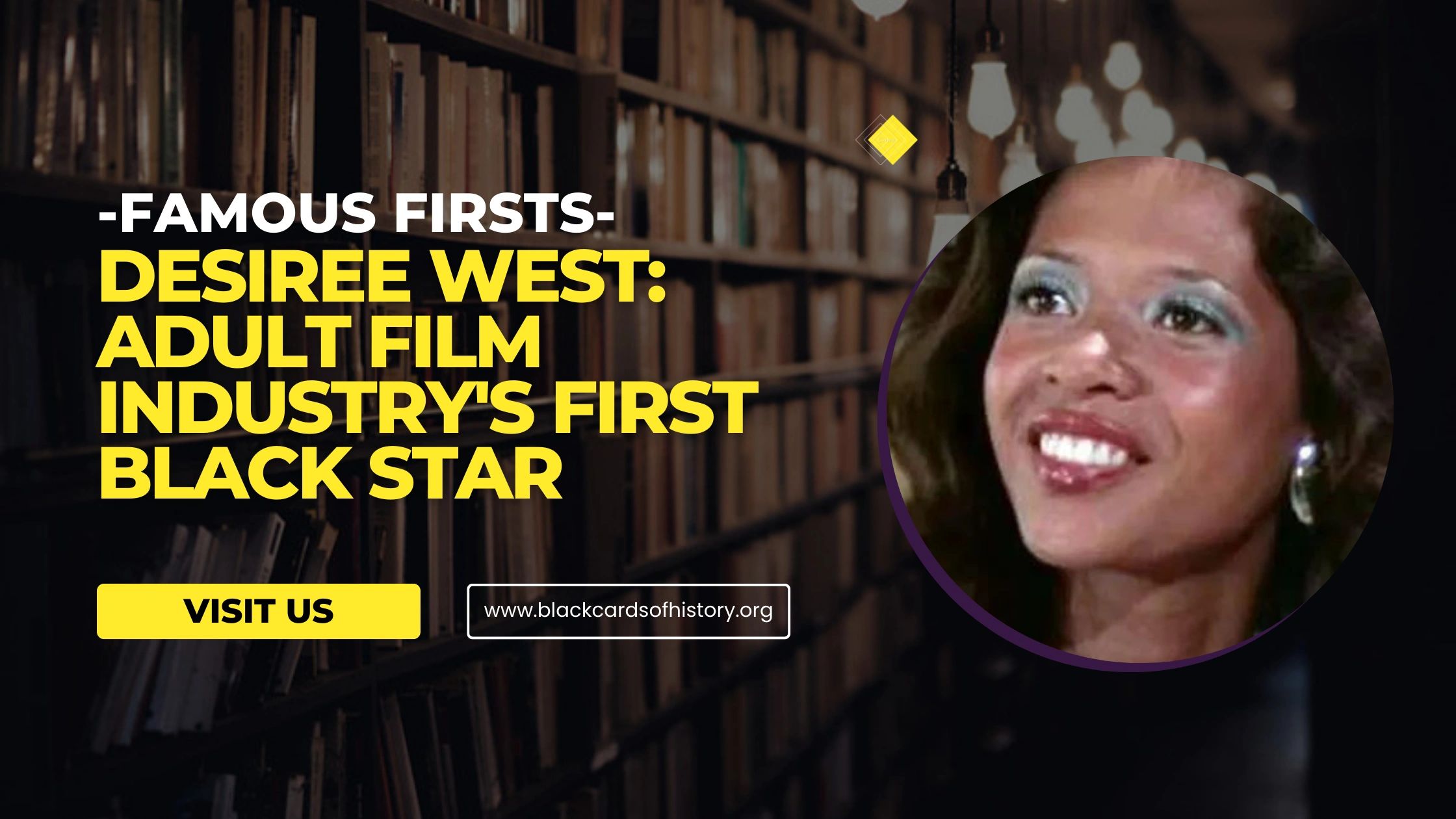Desiree West: Adult Film Industry's First Black Star