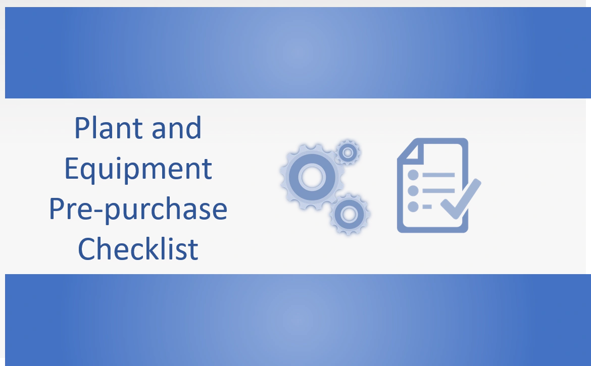 Free Plant and Equipment Pre-purchase Checklist
