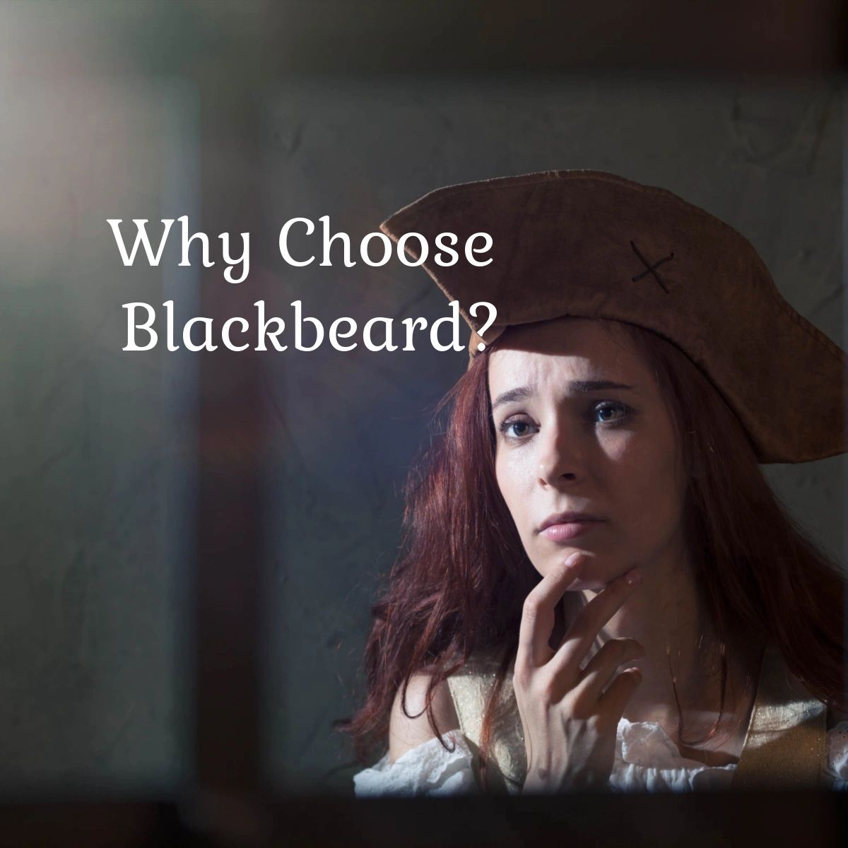 Why Choose Blackbeard?