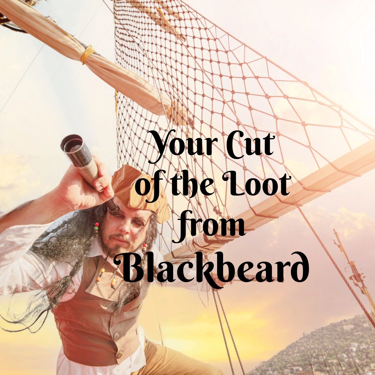 Blackbeard Shares His Prize