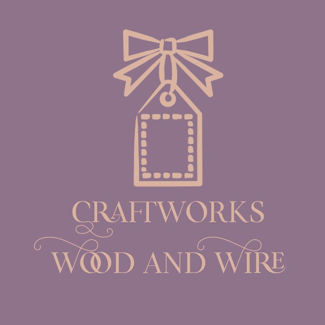 Craftworks Wood and Wire