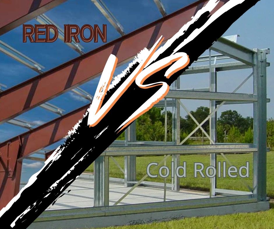 Cold-Formed Steel Buildings vs. Red Iron Metal Buildings: