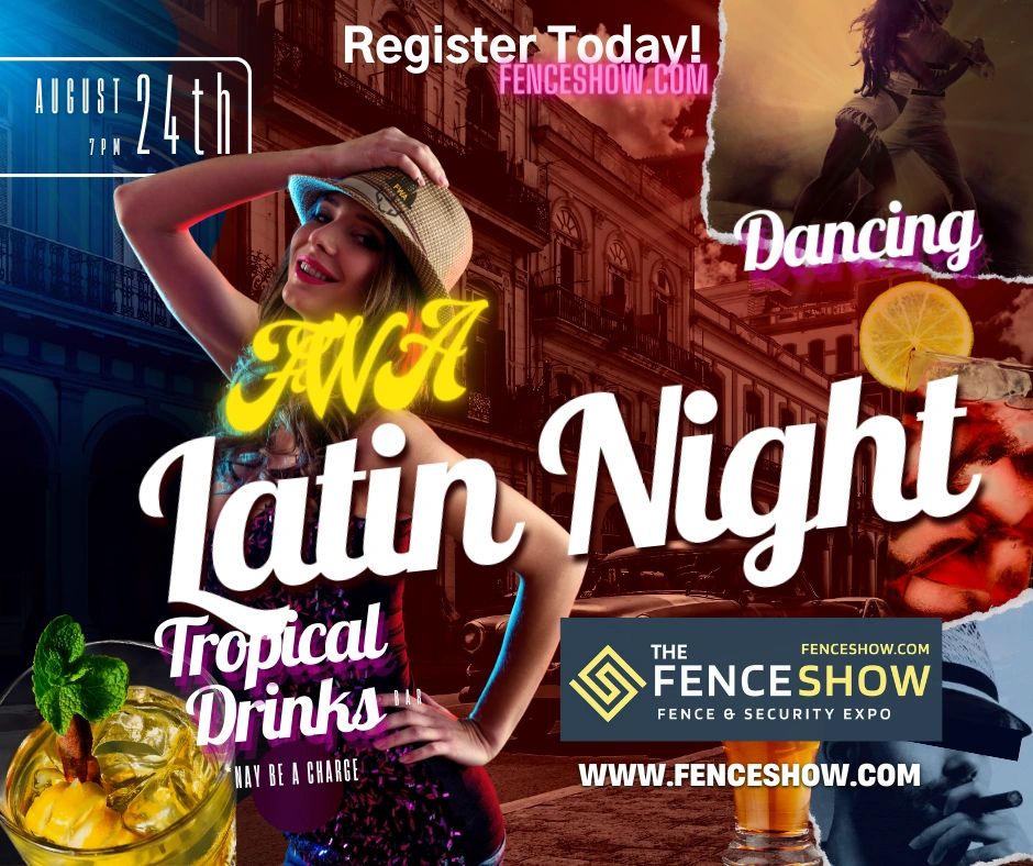FWA Latin Night: A Celebration of Culture and The Fence Industry
