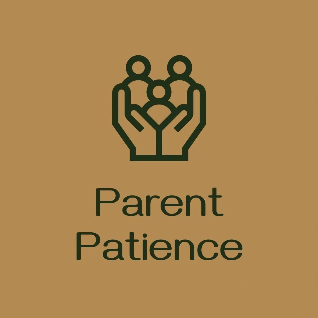 Parent Patience