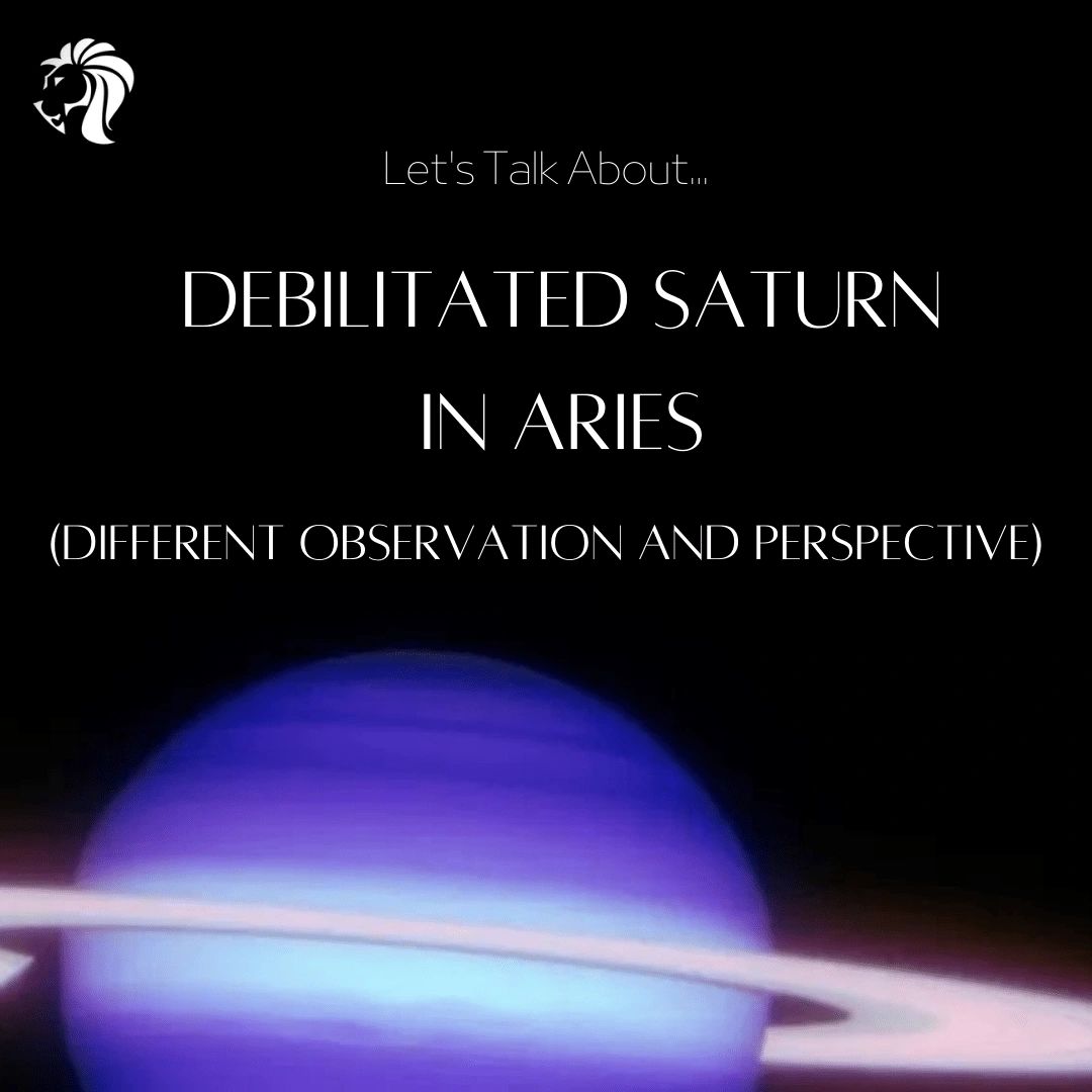 Debilitated Saturn in Aries