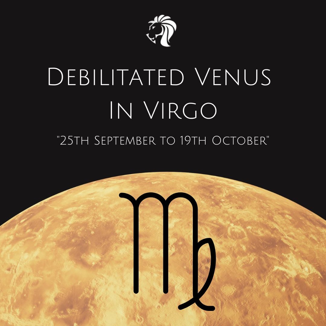 Debilitated Venus In Virgo