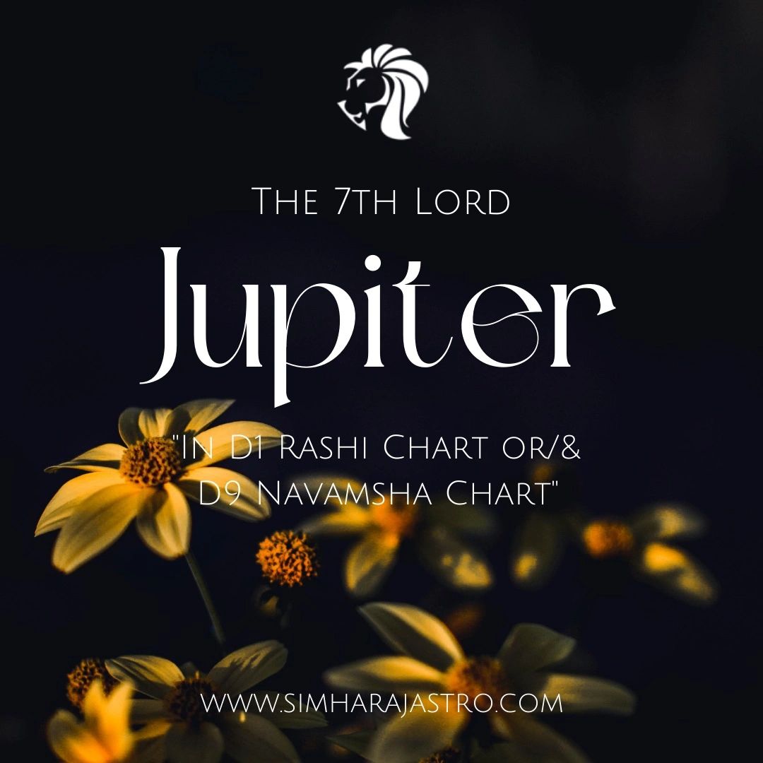 The 7th lord (Jupiter)