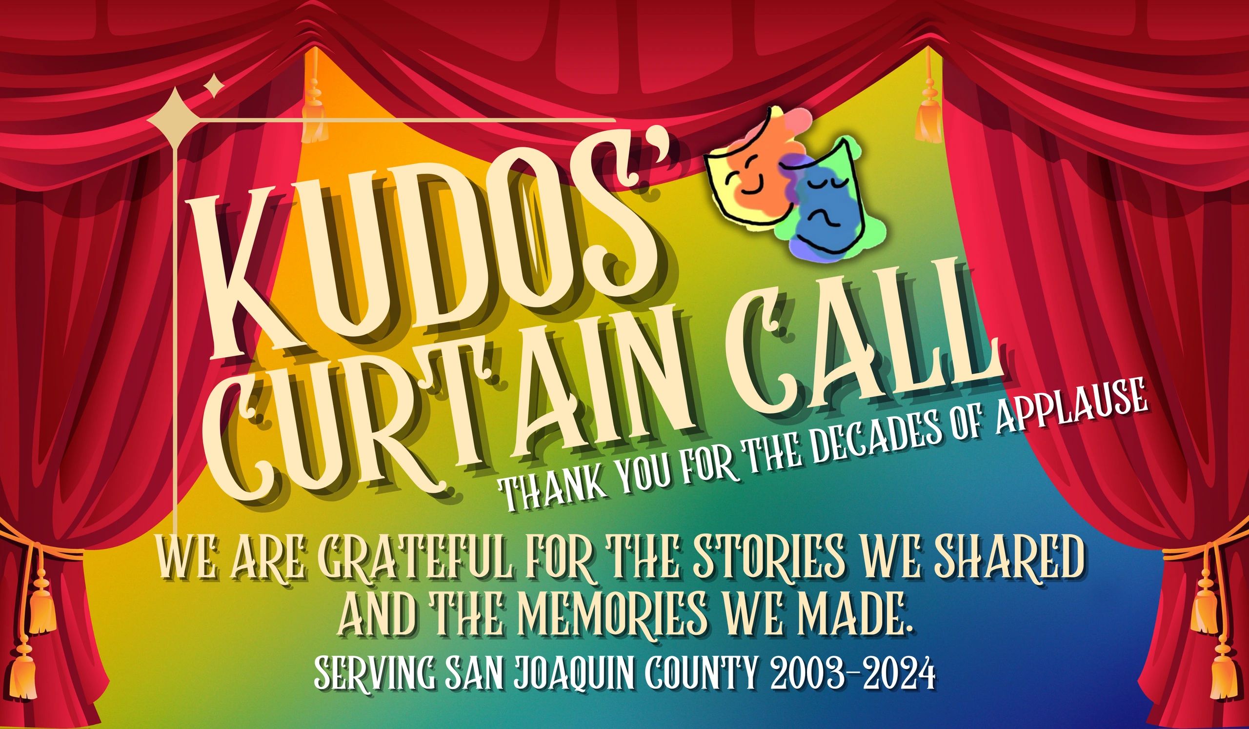KUDOS’ Curtain Call: Thank You for the Magic - A status update.