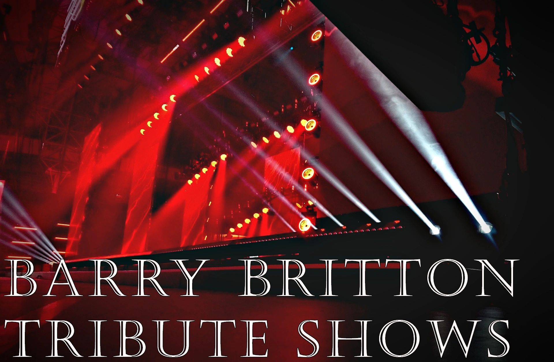 HOME | Barry Britton Tribute Shows