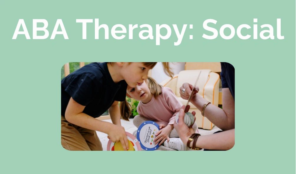 ABA Therapy: Social