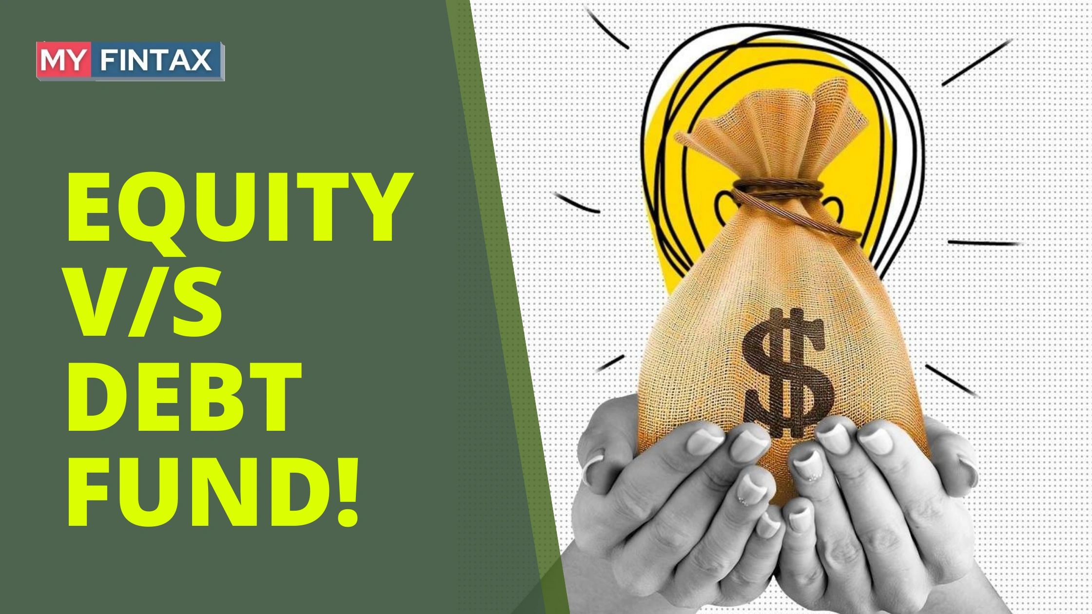 EQUITY VERSUS DEBT FUND!