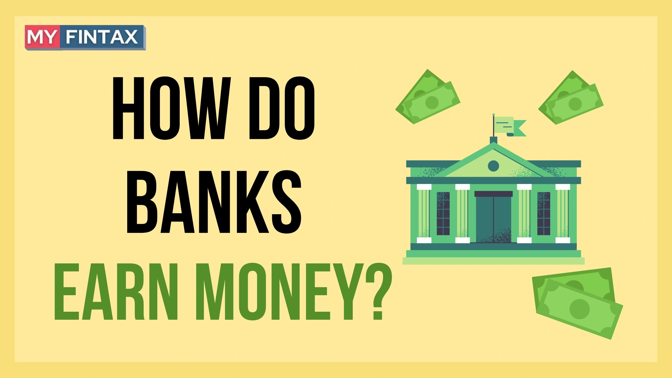 How Do Banks Earn Money?