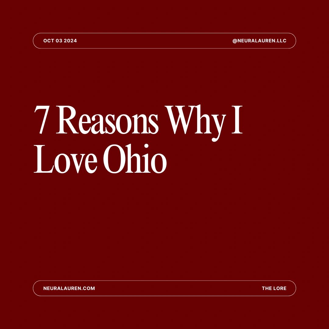 7 Reasons Why I Love Ohio