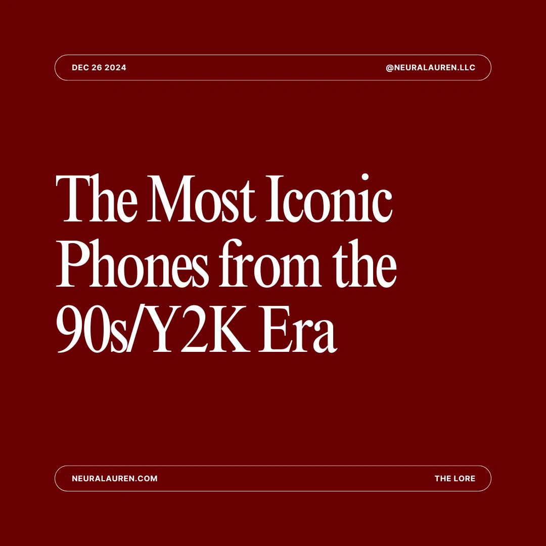The Most Iconic Phones from the 90s/Y2K Era