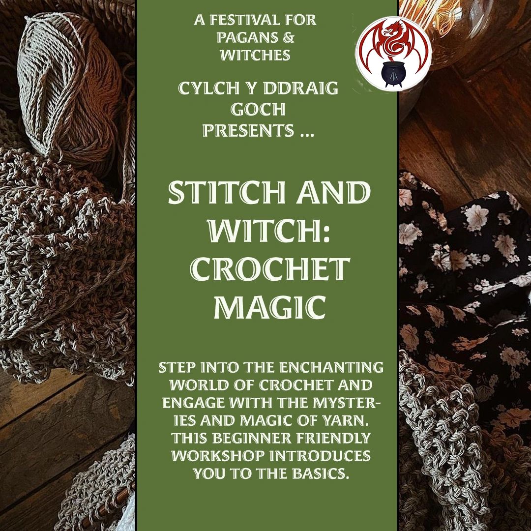 Saturday 2nd May - 5pm - Stitch & Witch: Crochet Magic - Cylch y Ddraig ...