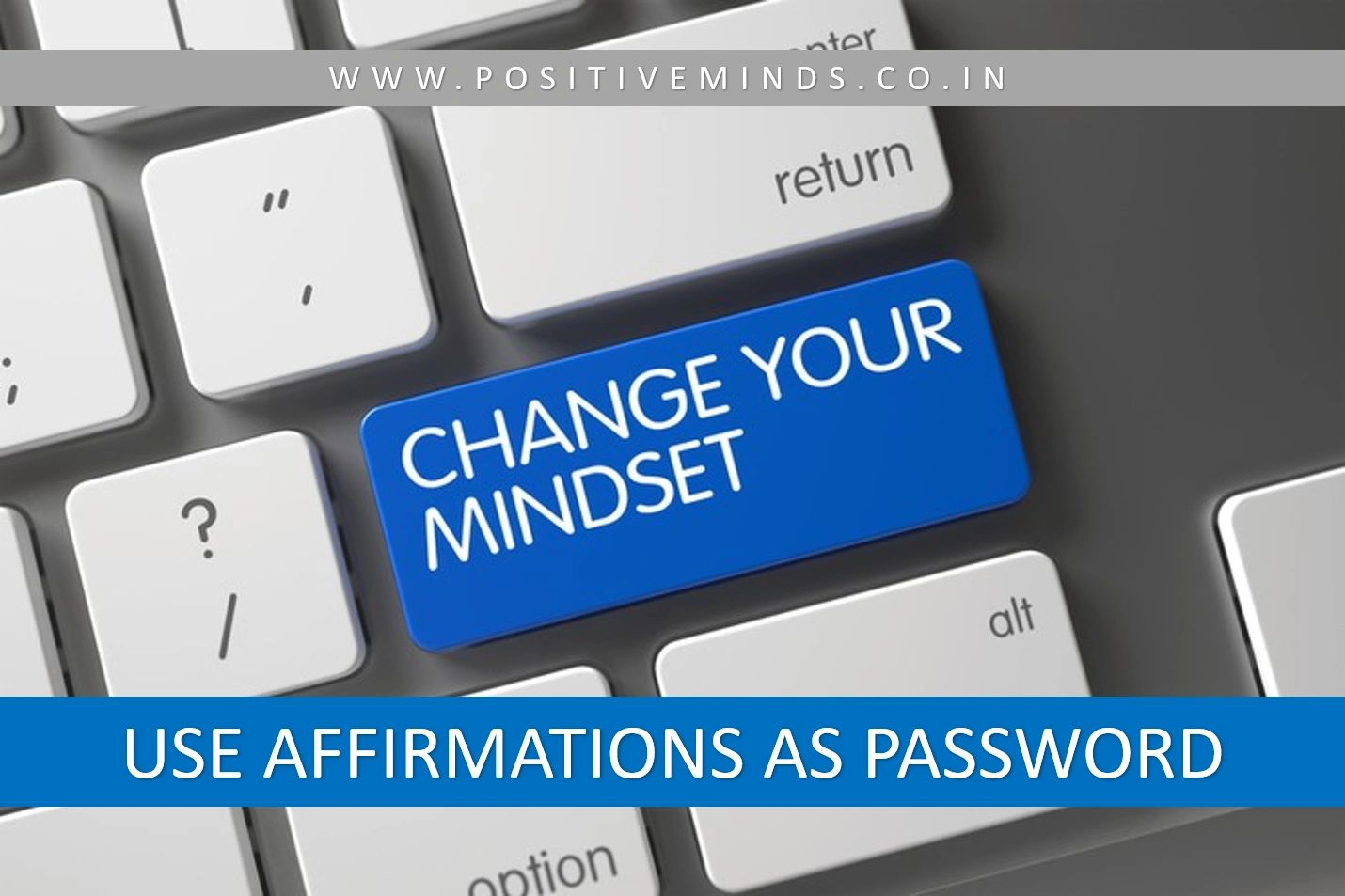USE AFFIRMATIONS AS PASSWORD !! A MAJOR HACK OF MANIFESTATION