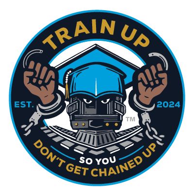 Train Up So You Don't Get Chained Up
