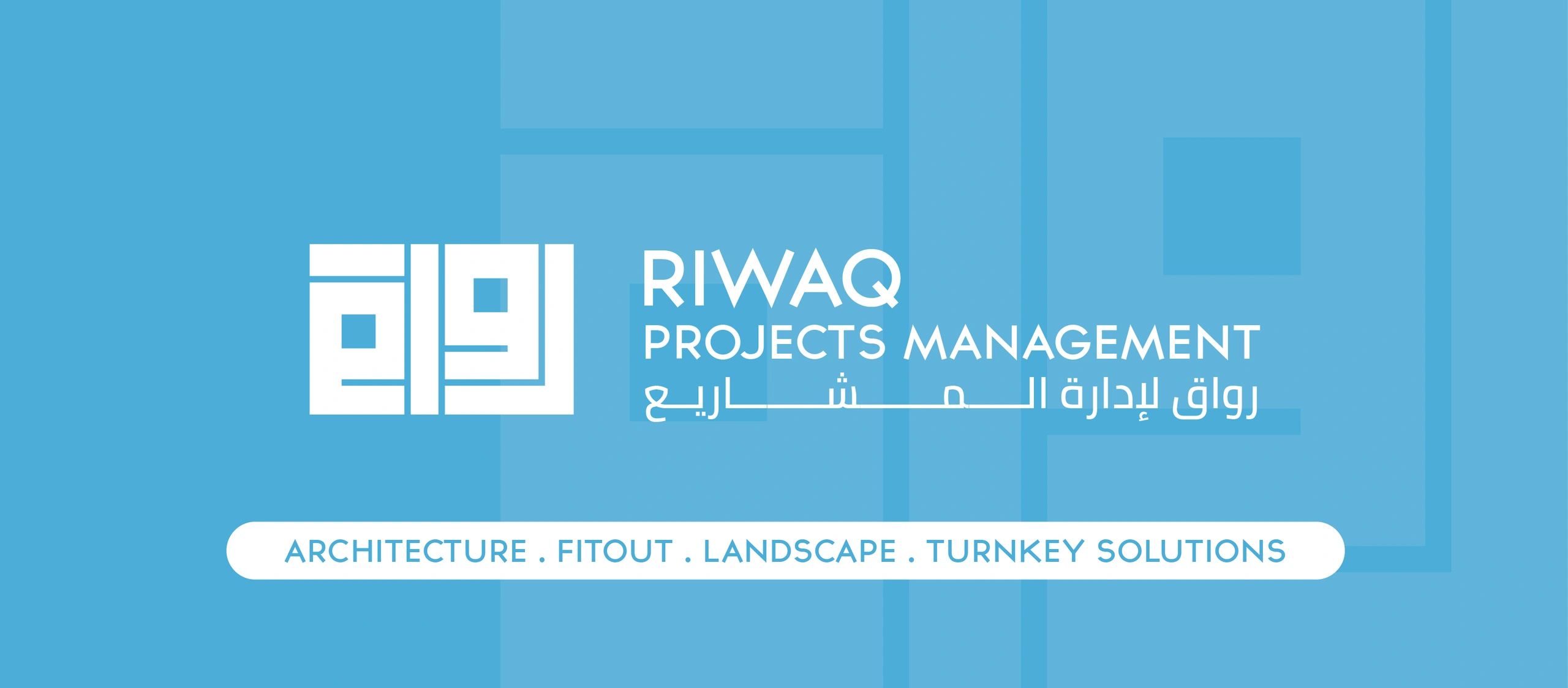 Architecture, Fit Out and Landscape Project Management - Riwaq