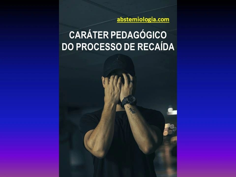 CARÁTER PEDAGÓGICO DA RECAÍDA